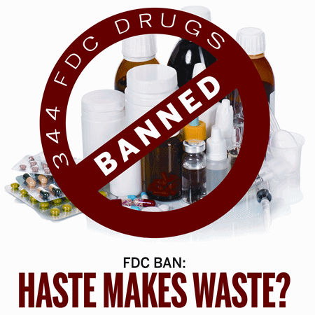 FDC BAN: HASTE MAKES WASTE? - India News | The Financial Express