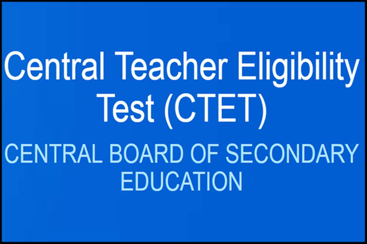CTET 2018: Update for Central Teacher Eligibility Test aspirants – All ...
