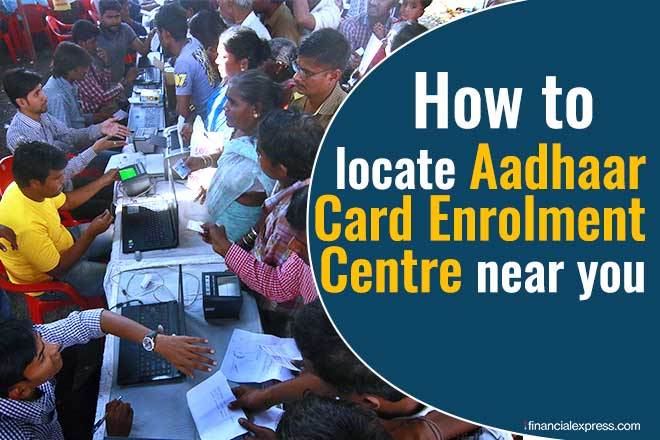 Aadhaar enrolment centre near me: How to locate Aadhaar Card centre ...
