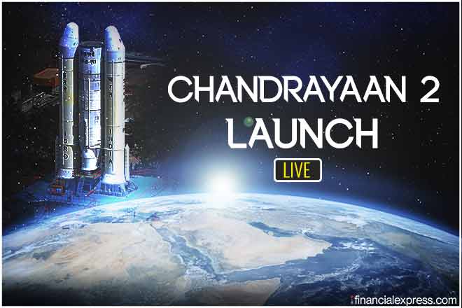 Chandrayaan 2 launch highlights: ISRO creates history! Over a billion ...