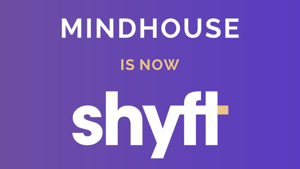 Wellness platform Mindhouse rebrands to Shyft - Brand Wagon News | The ...