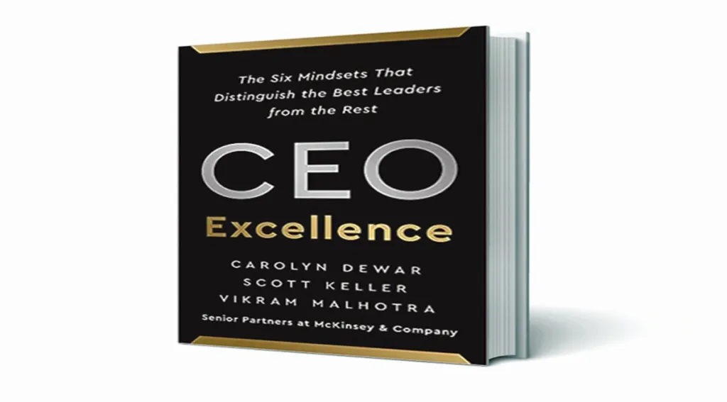 Book Review — CEO Excellence: The Six Mindsets that Distinguish the ...
