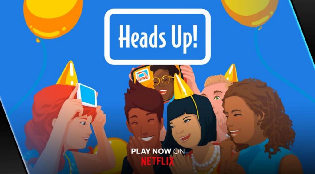 Heads Up! Netflix launches new mobile charades game you can play in 13 ...
