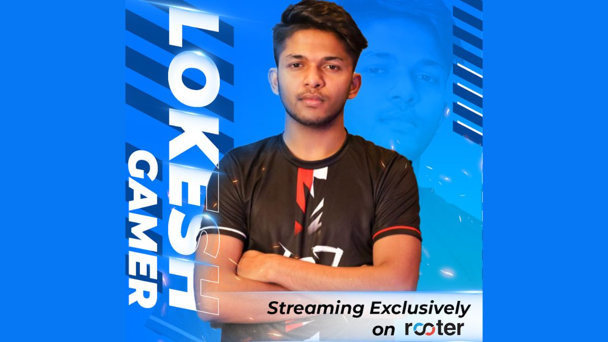 Lokesh Gamer signs an exclusive long-term deal with Rooter - Brand ...