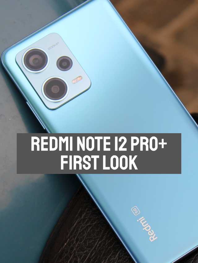 Redmi Note 12 Pro+ FIRST LOOK