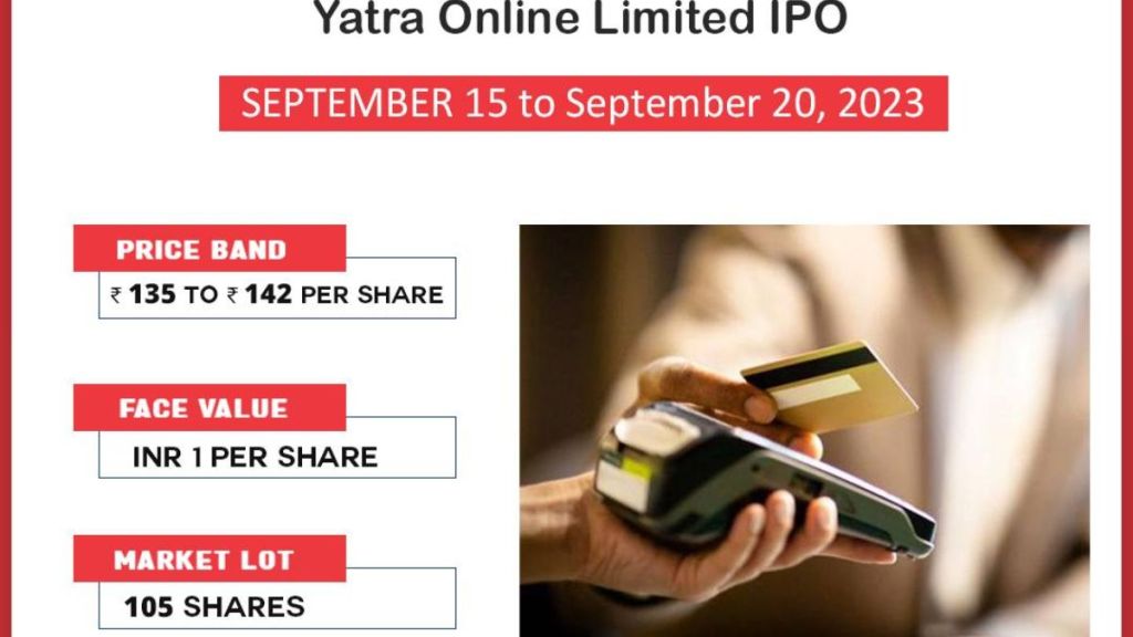Yatra IPO opens for subscription; price set Rs 135-142 apiece; should you subscribe to the issue ...
