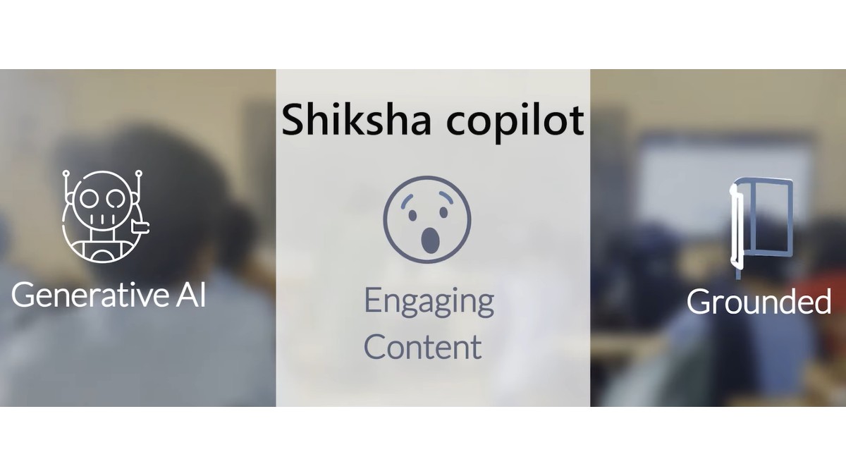 Microsoft Research India launches ‘Shiksha copilot’ to improve learning ...