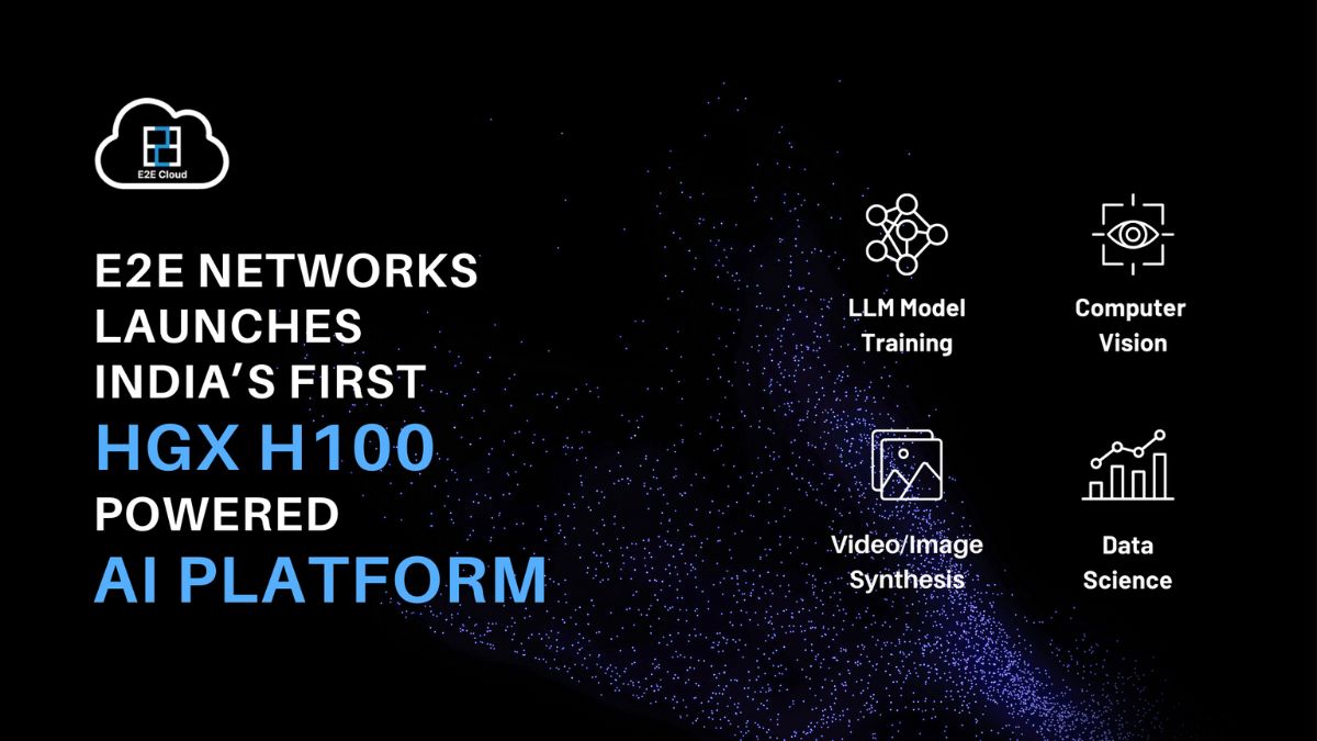 E2E Networks launches HGX H100-powered AI platform - Digital ...