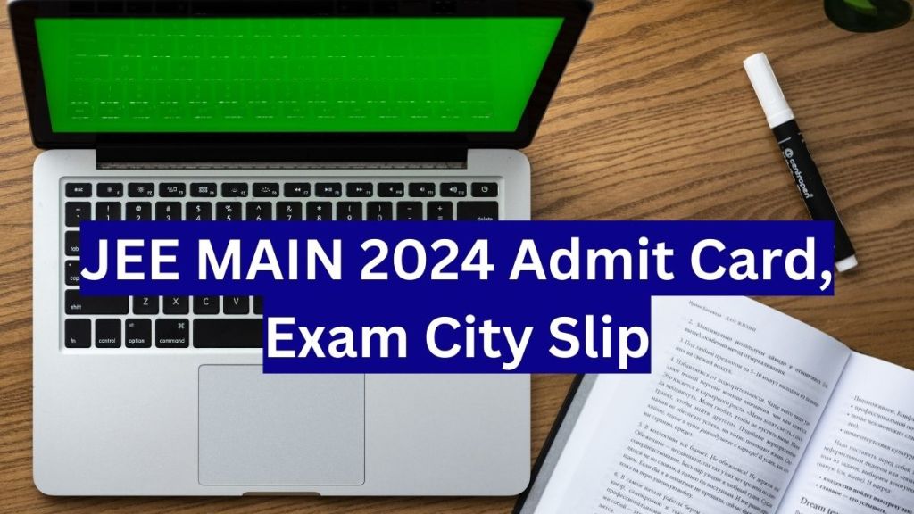 JEE Main 2024: Admit card for Session 1 to release soon, Exam City slip accessible on jeemain ...