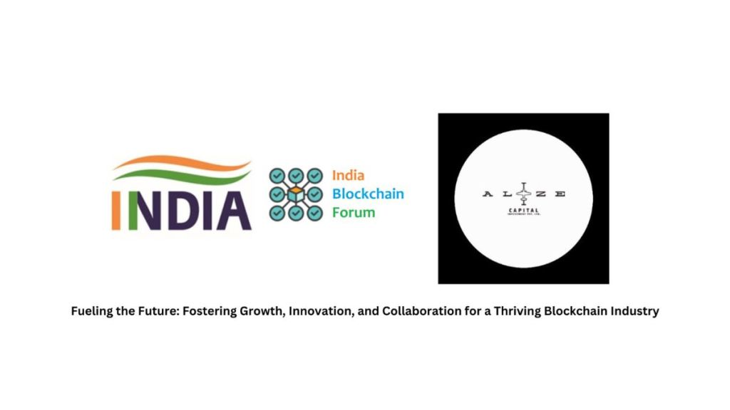 India Blockchain Forum (IBF) and Alize Capital Forge Strategic Alliance to devlope blockchain ...