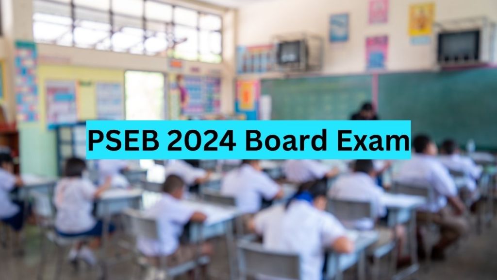 PSEB Exam 2024: Class 10, 12 Board Exam begins today, check guidelines ...