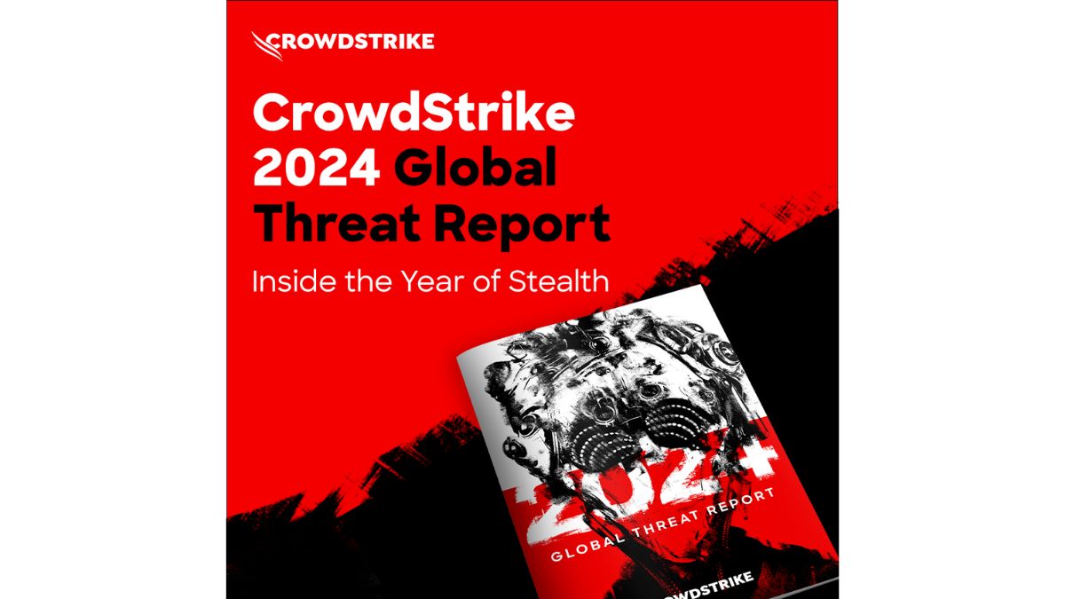 CrowdStrike launches its 2024 Global Threat Report - Digital ...