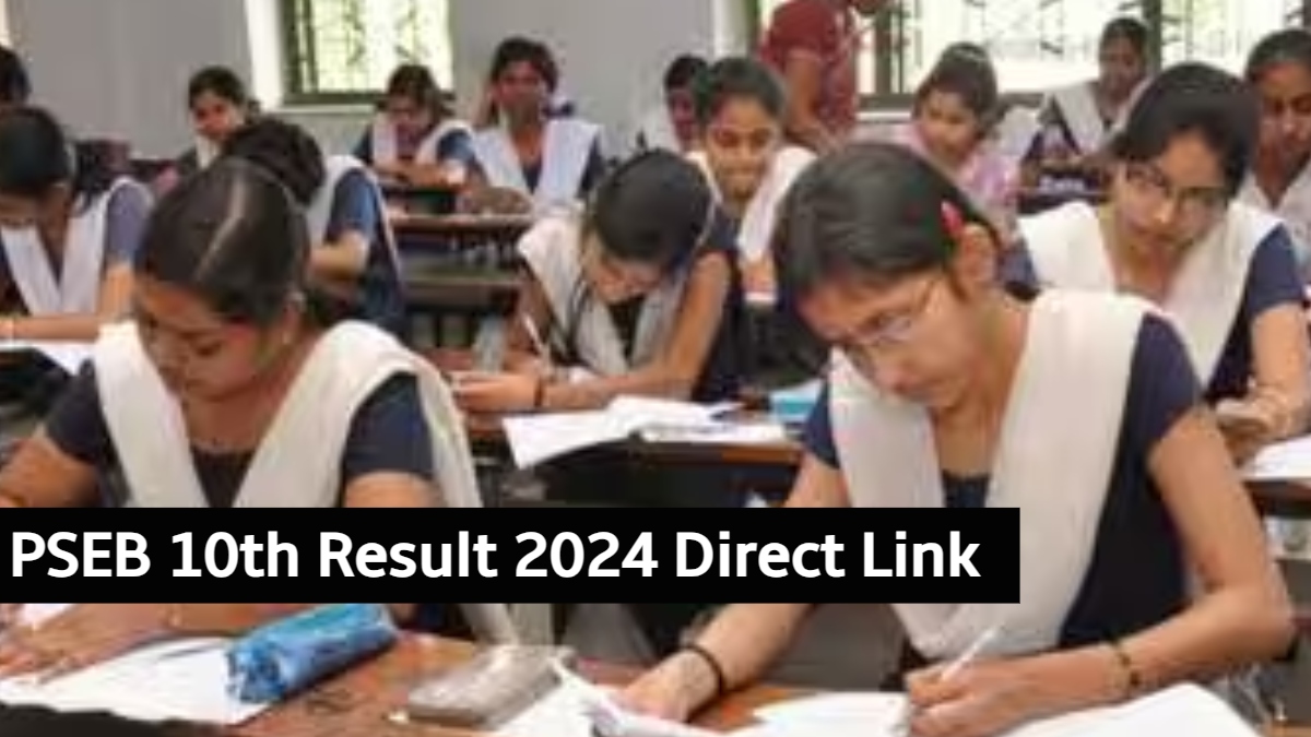 PSEB Matric results Punjab Board Result 2024 Direct Link: Results OUT, check here - Education ...