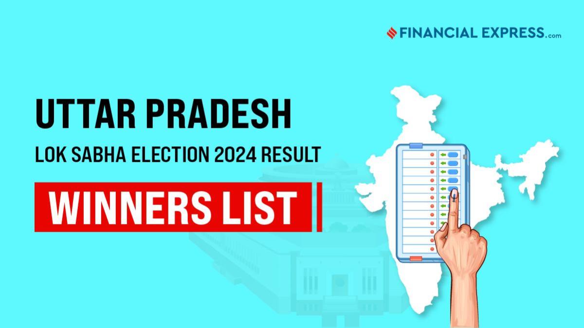 Lok Sabha Election 2024 Winners List: Check full list of winners from Uttar Pradesh - India News ...