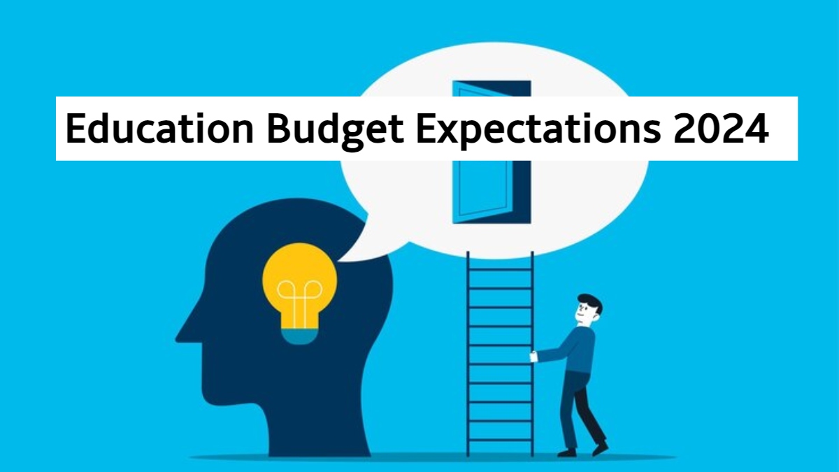 Budget Expectations 2024: Experts call for significant education sector boost in budget to ...
