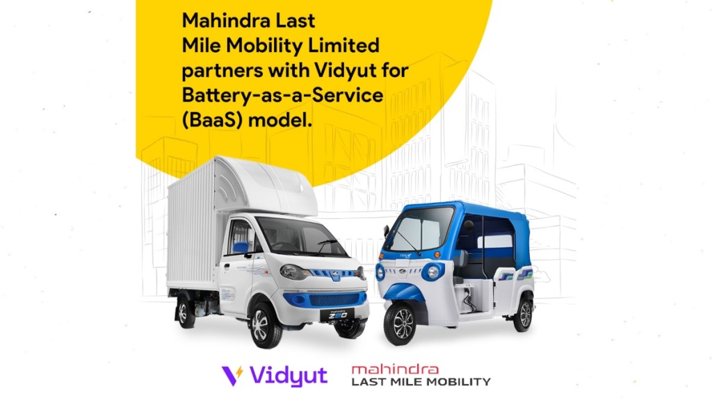 Mahindra Last Mile Mobility partners with Vidyut to launch BaaS model ...