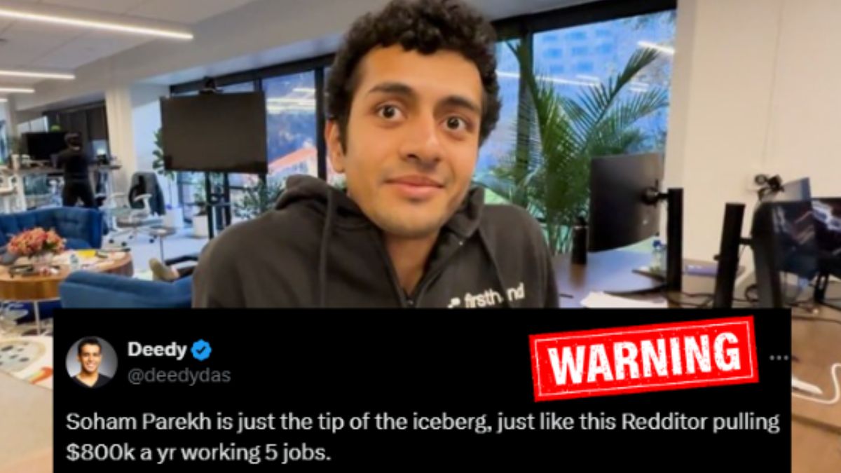 Soham Parekh 'just tip of iceberg' - Redditor pulls $800k a year with 5 jobs, 'lie cheat and ...